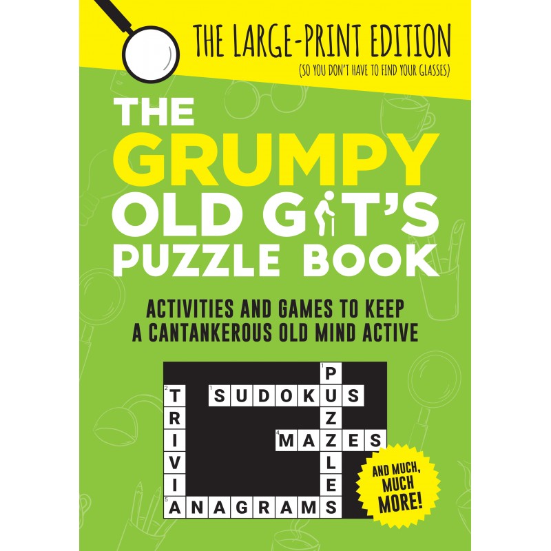 The Grumpy Old Git's Puzzle Book - Activities and Games to Keep a ...