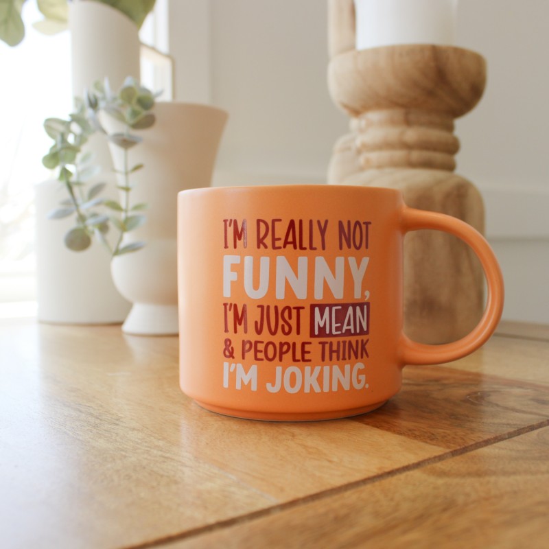 I'm Really Not Funny Cheeky Mug | DadShop